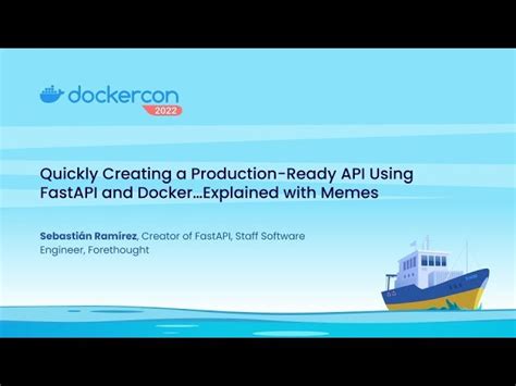 dockercon talk quickly creating a production ready api using fastapi and docker explained