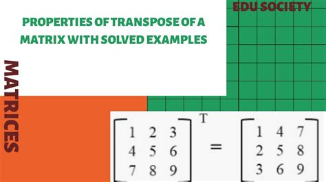 properties of transpose matrix examples youtube