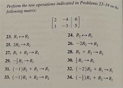 solved perform the row operations indicated in problems