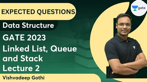 expected questions of ds linked list queue and stack lecture 2 gate 2023 vishvadeep