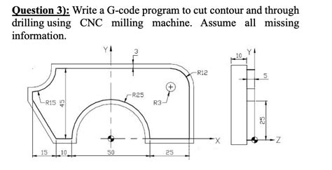 solved question 3 write a g code program to cut contour