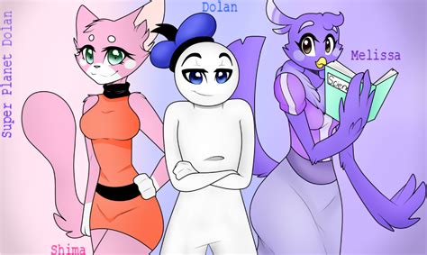 Super Planet Dolan Shimadolanmelissa By Skylar8493 On Deviantart