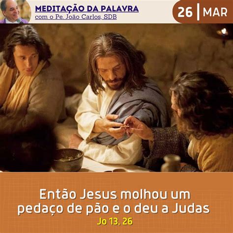26 De MarÇo De 2024 Meditação Da Palavra Do Senhor Padre João Carlos Meditação Da Palavra