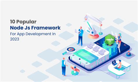 10 Best Node Js Frameworks For App Development In 2024