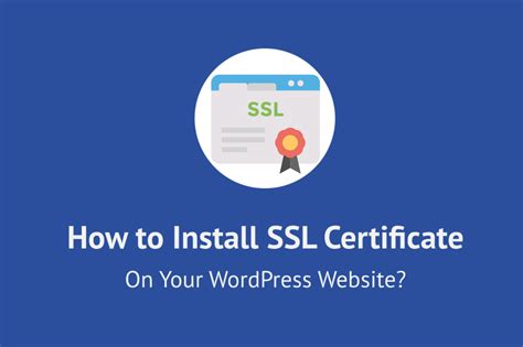 how to install an ssl certificate on your wordpress website