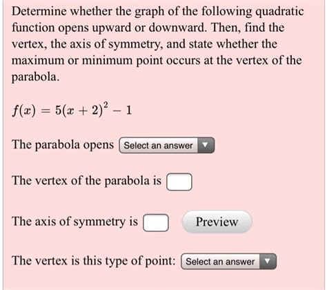 solved determine whether the graph of the following quadratic function opens upward or downward
