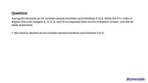 solved a program declares an int variable named evennum and initializes it to 2 write the c