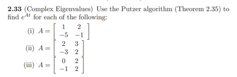 solved 2 33 complex eigenvalues use the putzer algorithm