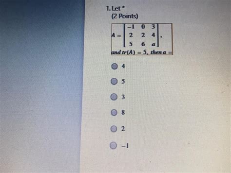 solved 1 let 2 points 0 3 a 2 24 5 6 and tr a 5