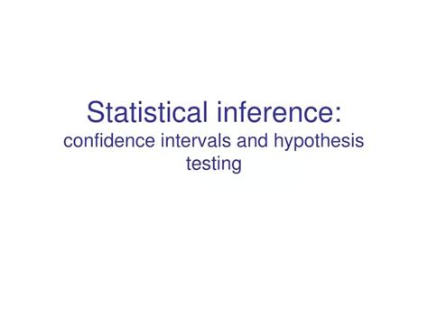ppt statistical inference confidence intervals and hypothesis testing powerpoint presentation