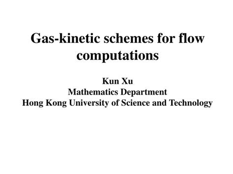 ppt gas kinetic schemes for flow computations powerpoint presentation id 5077983