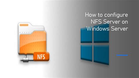 How To Install NFS Server On Windows Server
