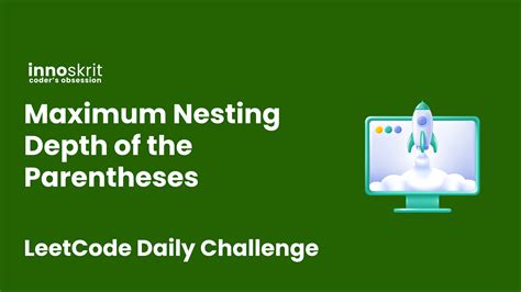 Maximum Nesting Depth Of The Parentheses LeetCode Daily Challenge