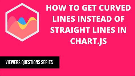 How To Get Curved Lines Instead Of Straight Lines In Chart Js YouTube