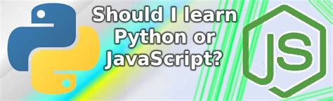 should i learn python or javascript teracontent