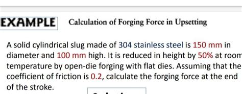 solved example calculation of forging force in upsetting a
