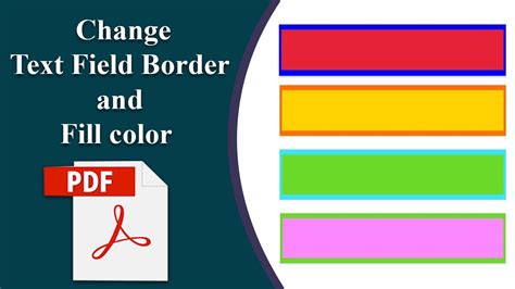 How To Change Text Field Border And Fill Color In A Fillable Pdf File