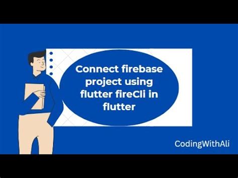 How To Connect Firebase Project Using Flutter Fire CLI Commands In