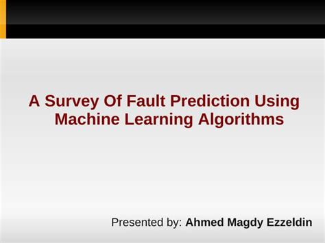 a survey of fault prediction using machine learning algorithms ppt