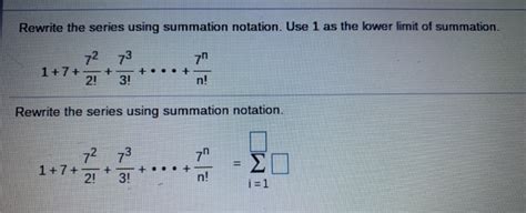 solved rewrite the series using summation notation use 1 as