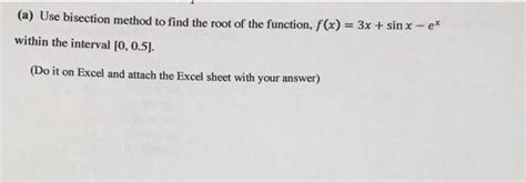 solved a use bisection method to find the root of the