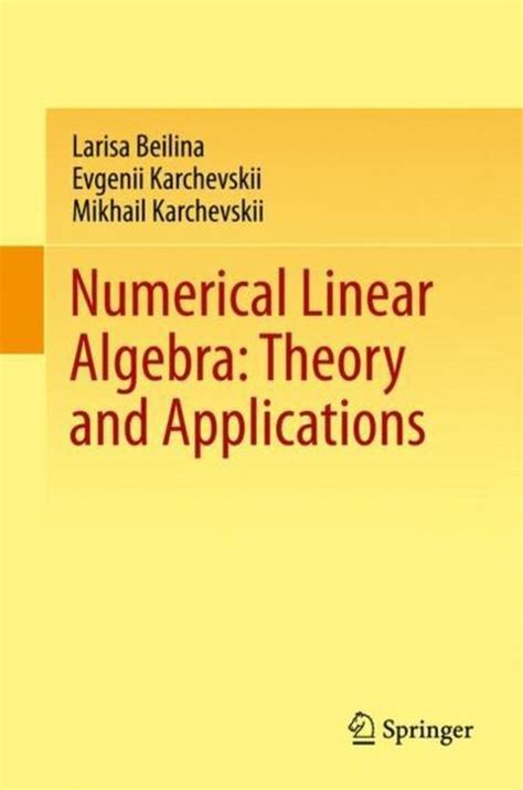 numerical linear algebra theory and applications 9783319573021 larisa beilina boeken