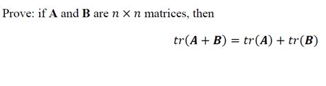 solved prove if a and b are n x n matrices then
