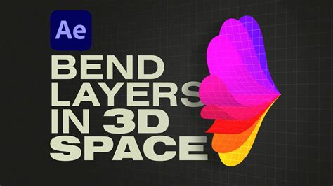 How To Bend 3D Layers In After Effects YouTube