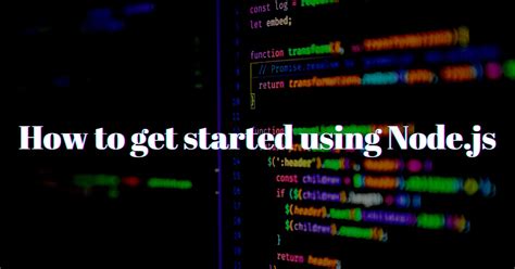 how to get started using node js