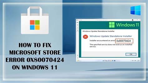 How To Fix Microsoft Store Error 0x80070424 On Windows 11 Fix Error
