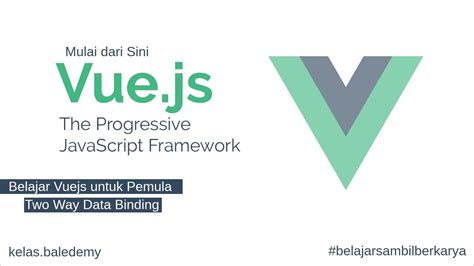 belajar vue js 22 two way data binding youtube
