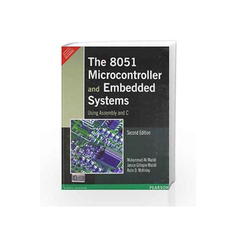 the 8051 microcontroller and embedded systems using assembly and c by mazidi buy online the