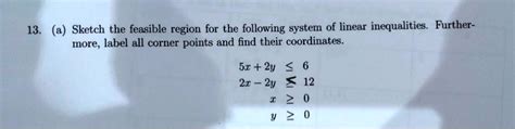 solved 13 sketch the feasible region for the following system of linear inequalities further