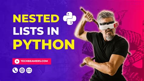 A Simple Tutorial To Explain Python Nested Lists