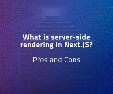 what is next js what is server side rendering univers