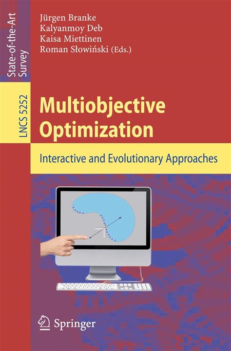 multiobjective optimization interactive and evolutionary approaches lecture notes in computer