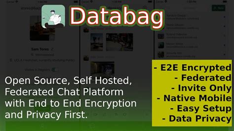 Databag An Open Source Self Hosted Federated E E Encrypted Chat