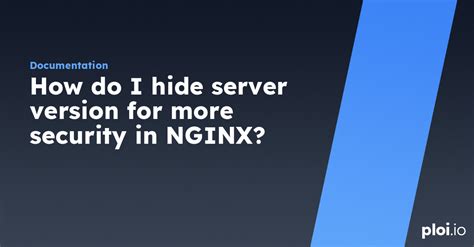 how do i hide server version for more security in nginx server management tool