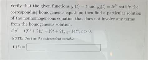 solved verify that the given functions y1 t t and