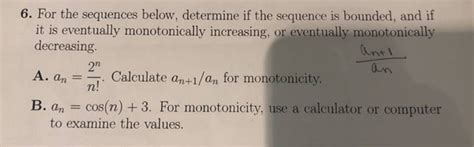 get answer for the sequences below determine if the sequence is bounded and transtutors