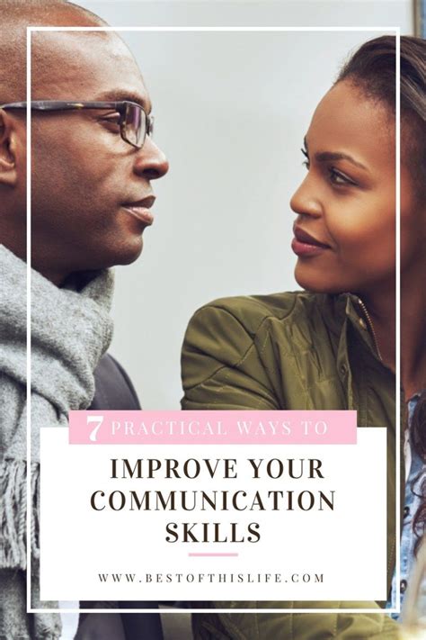 7 Practical Ways To Improve Your Communication Skills Effective