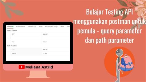 belajar testing api menggunakan postman untuk pemula query parameter dan path parameter youtube