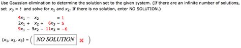 solved use gaussian elimination to determine the solution