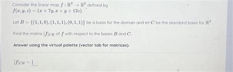 solved consider the linear map f r3→r2 defined by