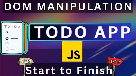 dom manipulation by creating todo app in javascript explained by frontend master javascript