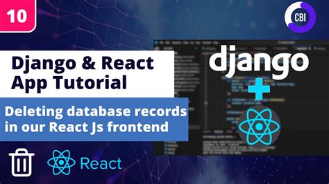 Django React App Tutorial 10 Deleting Records From Our Database