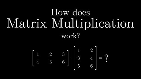 how does matrix multiplication work youtube
