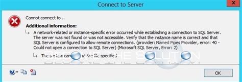 Fix A Network Related Or Instance Specific Error SQL