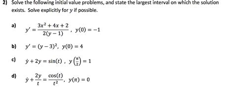 solved solve the following initial value problems and state