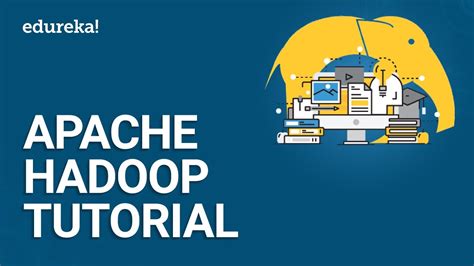 apache hadoop tutorial hadoop tutorial for beginners big data hadoop hadoop training